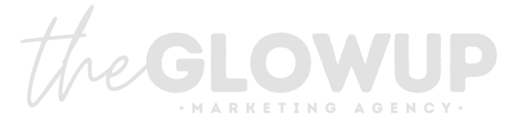 The Glow Up™: Digital Marketing • Web Design • Expert SEO
